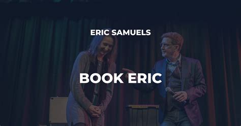 Connect With Eric Eric Samuels