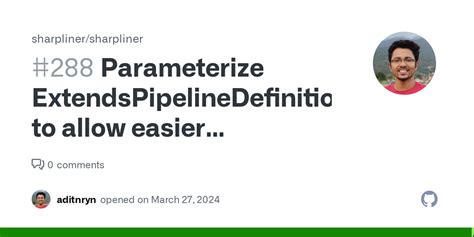 parameterize extendspipelinedefinition to allow easier inheritance of