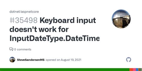 Keyboard Input Doesn T Work For InputDateType DateTimeLocal Issue Dotnet Aspnetcore