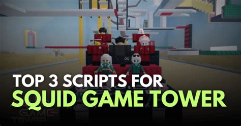 Best Scripts For Winning In Squid Game Tower