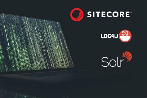 let us mitigate sitecore solr log4j vulnerability with ease r sitecore