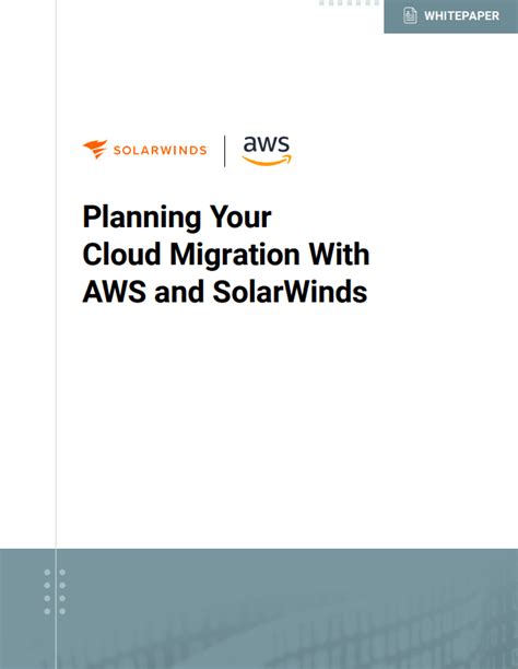 planning your cloud migration with aws and solarwinds whitepaper