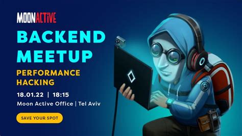 Moonactive Meetup Backend Performance Moon Active