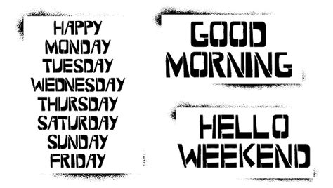 프레임에서 평일 스텐실 문자의 집합입니다 해피 월요일 화요일 수요일 목요일 금요일 토요일 일요일 좋은 아침 흰색 배경에 안녕하세요 주말 낙서 인사말 카드 오버레이 포스터를위