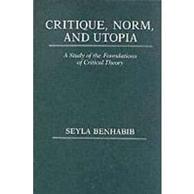 Find The Best Price On Seyla Benhabib Critique Norm And Utopia