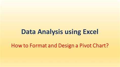 Excel Pivot Chart Design A Data Analysis Tutorial Youtube