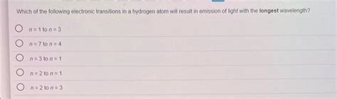 Solved Which Of The Following Electronic Transitions In A