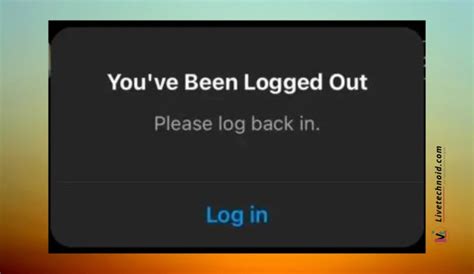 How To Fix Youve Been Logged Out On Instagram
