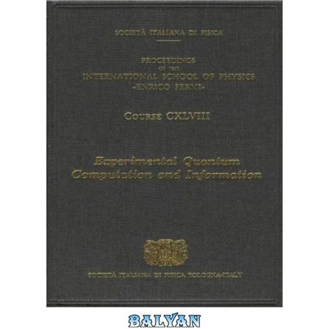 خرید و قیمت دانلود کتاب Experimental Quantum Computation And Information Varenna Lectures ترب