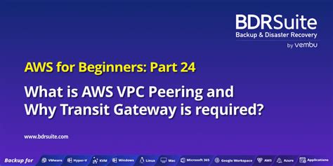 What Is AWS VPC Peering And Why Transit Gateway Is Required
