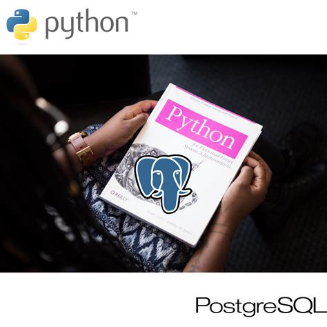 Python And Postgresql A Powerful Pair In Software Level Up Coding