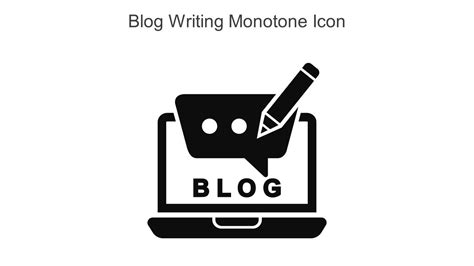 Blog Writing Monotone Icon In Powerpoint Pptx Png And Editable Eps Format PPT Sample