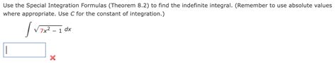 solved use the special integration formulas theorem 8 2 to
