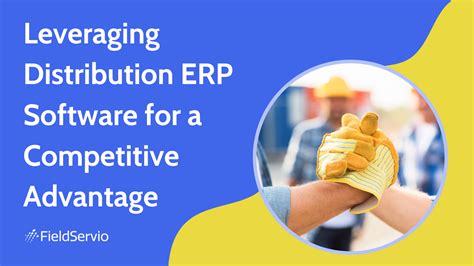 Leveraging Distribution ERP Software For A Competitive Advantage