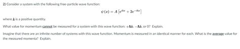 solved 2 consider a system with the following free particle