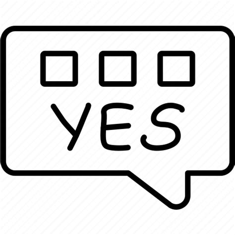 Yes Chat Approval Agreement Consent Confirmation Acknowledgment