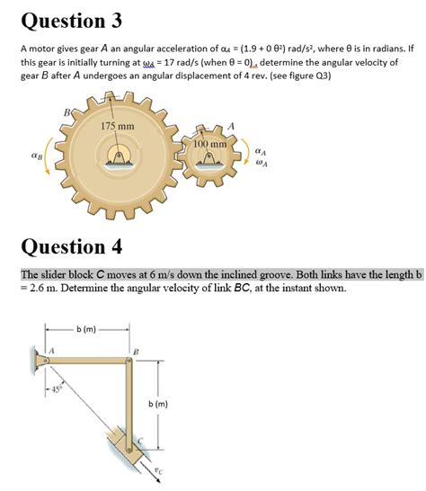 Solved Question 3 A Motor Gives Gear A An Angular Acceleration Of Î± 1 9 0 2 Rad S 2 Where