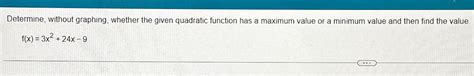 Solved Determine Without Graphing Whether The Given Chegg