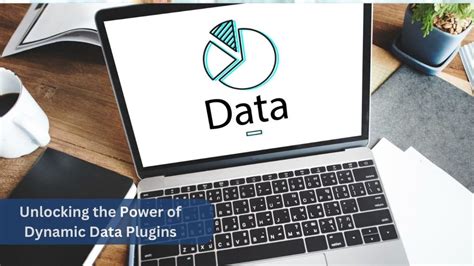 Unlocking The Power Of Dynamic Data Plugins 2023