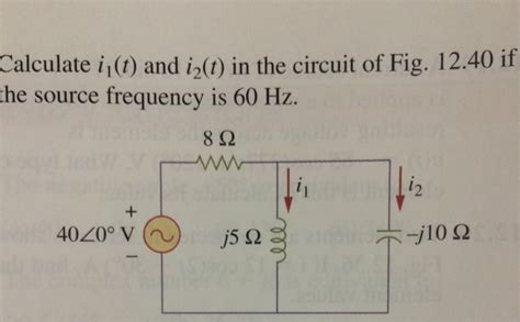 solved calculate i1 t and i2 t in the circuit of fig