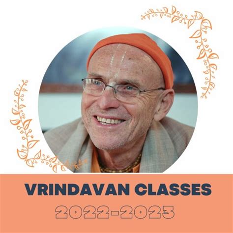 Stream Media Kadamba Kanana Swami Listen To Vrindavan Classes 2022 2023 Playlist Online For