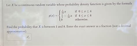 solved let x ﻿be a continuous random variable whose