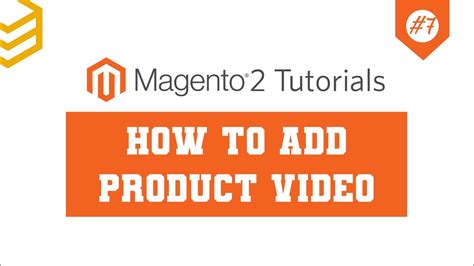 Magento Tutorials Lesson How To Add Product Video YouTube