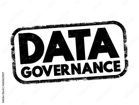 Data Governance Collection Of Processes Roles Policies Standards