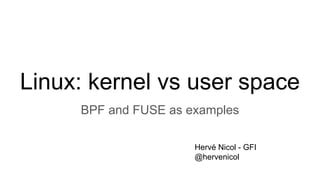 Linux kernel vs user space Hervé Nicol GFI PDF Operating Systems Computer Software and