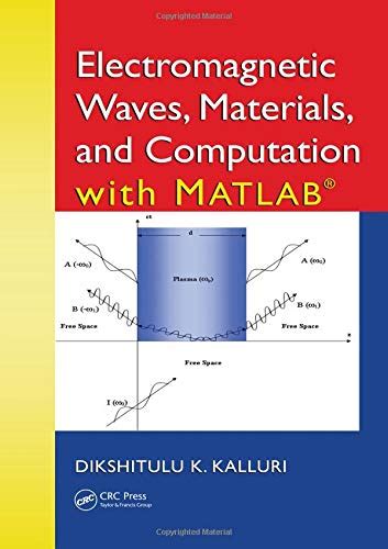 Amazon Electromagnetic Waves Materials And Computation With MATLAB