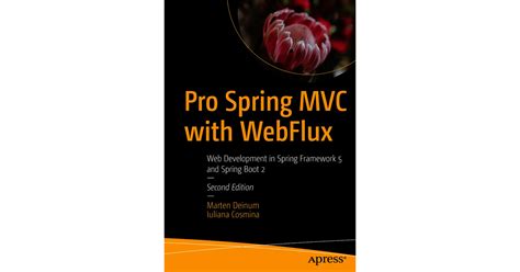 Pro Spring MVC With WebFlux Web Development In Spring Framework And Spring Boot Book