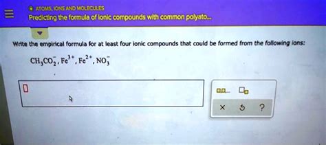Solved Atoms Ions And Molecules Predicting The Formula Of Ionic