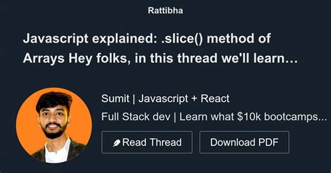 javascript explained slice method of arrays thread from sumit javascript react