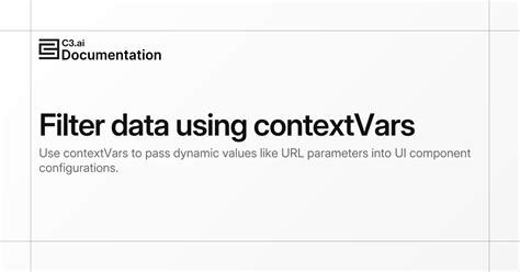 Filter Data Using Contextvars C3 Ai Documentation