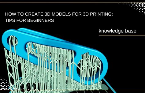 how to create 3d models for 3d printing tips for beginners additive plus