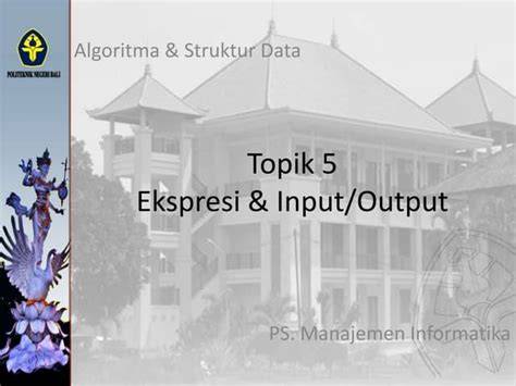 Topik 5 Ekspresi Dan Iinput Output Ppt