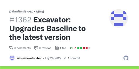 Excavator Upgrades Baseline To The Latest Version By Svc Excavator Bot