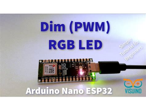 dim the rgb led arduino nano esp32 using visuino