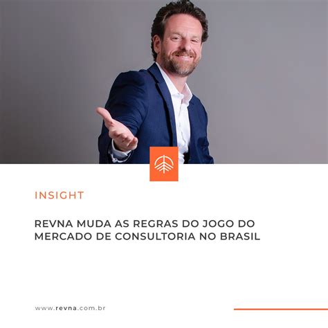 Revna No Linkedin Revna Muda As Regras Do Jogo Do Mercado De Consultoria