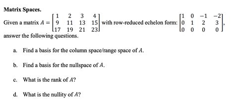 Solved Matrix Spaces Given A Matrix A Chegg Com