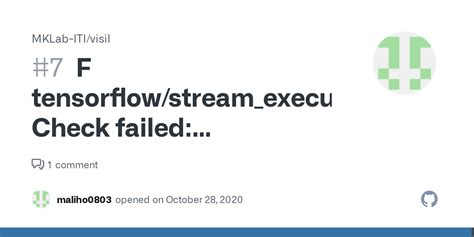 f tensorflow stream executor cuda cuda dnn cc 516] check failed