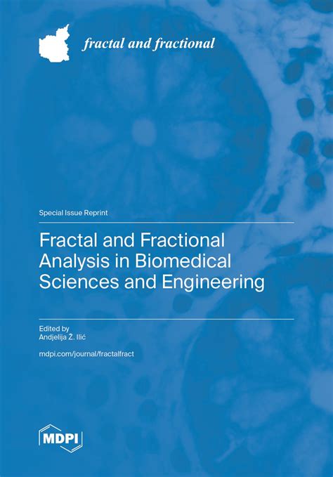 Fractal And Fractional Analysis In Biomedical Sciences And Engineering Mdpi Books