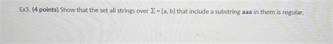 Solved Ex3 4 Points Show That The Set All Strings Over Σ