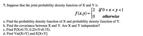 Solved Suppose That The Joint Probability Density Functio Chegg