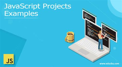 Javascript Projects Examples Learn The Examples Of Javascript Projects
