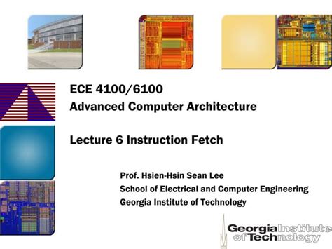 Lec6 Computer Architecture By Hsien Hsin Sean Lee Georgia Tech