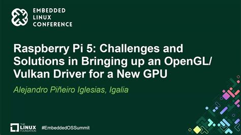 Raspberry Pi 5 Challenges And Solutions In Bringing Up An Opengl
