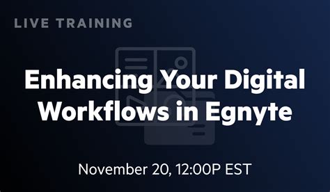Egnyte Feature Focus Enhancing Your Digital Workflow With Egnyte Nov