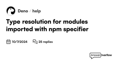 Type Resolution For Modules Imported With `npm` Specifier Deno