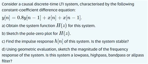 solved consider a causal discrete time lti system